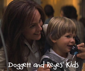 Doggett and Reyes' Kids